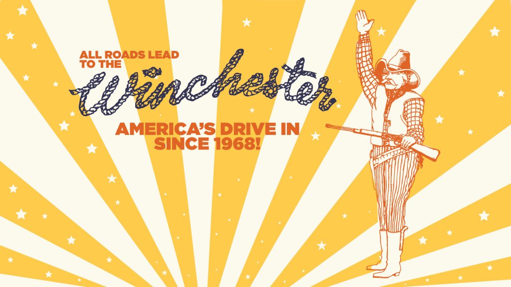 Winchester Drive-In Theater | All Roads Lead to the Winchester